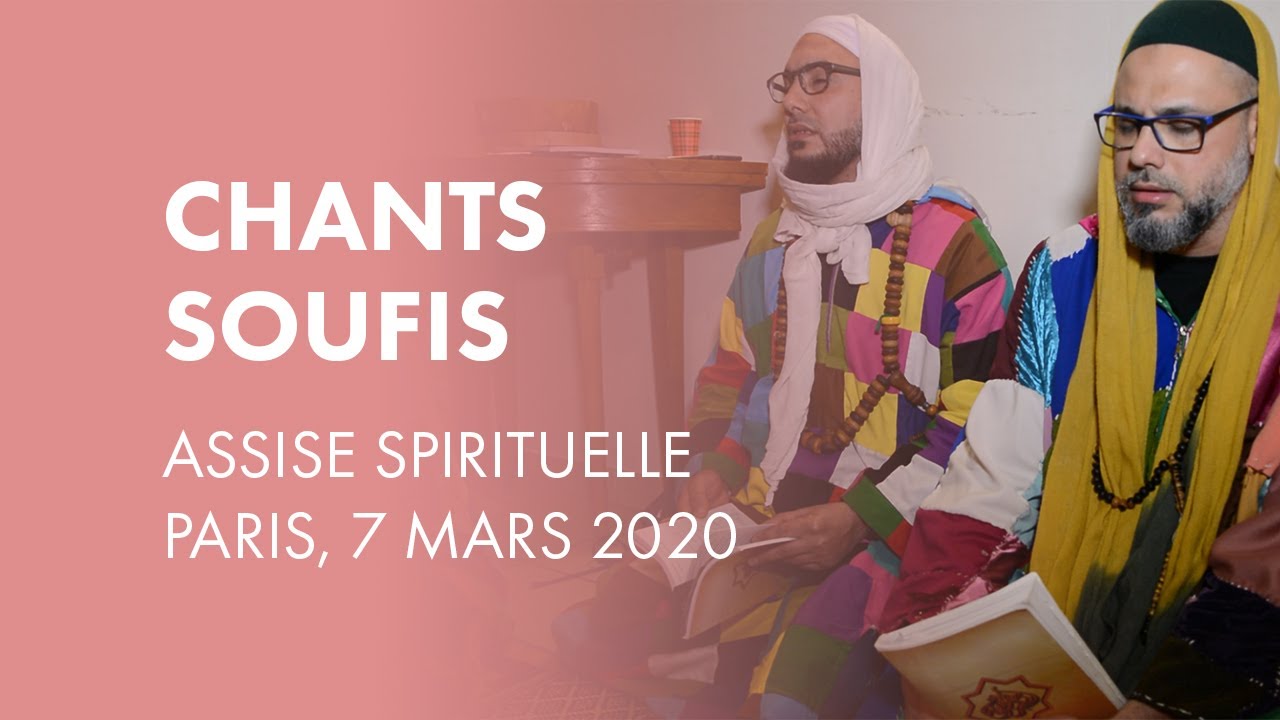 Chants soufis - Assise spirituelle - Paris, 7 mars 2020 - Voie Soufie ...